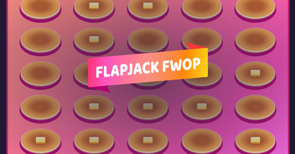 Flapjack Fwop